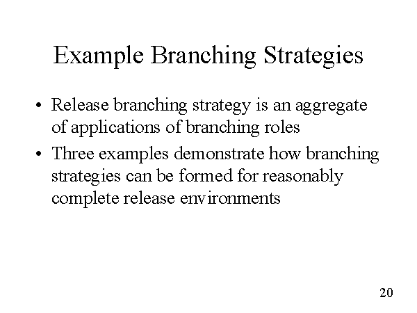 Example Branching Strategies